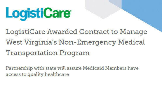 LogistiCare Awarded Contract To Manage West Virginia’s Non-Emergency ...
