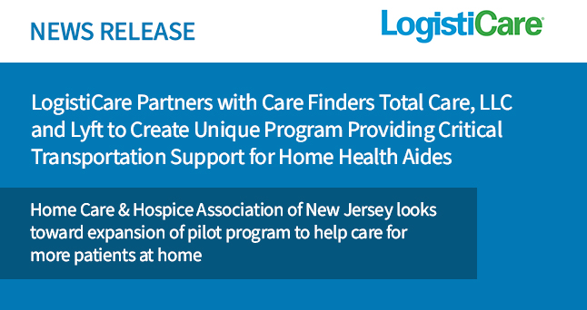 LogistiCare Partners with Care Finders Total Care, LLC and Lyft to ...